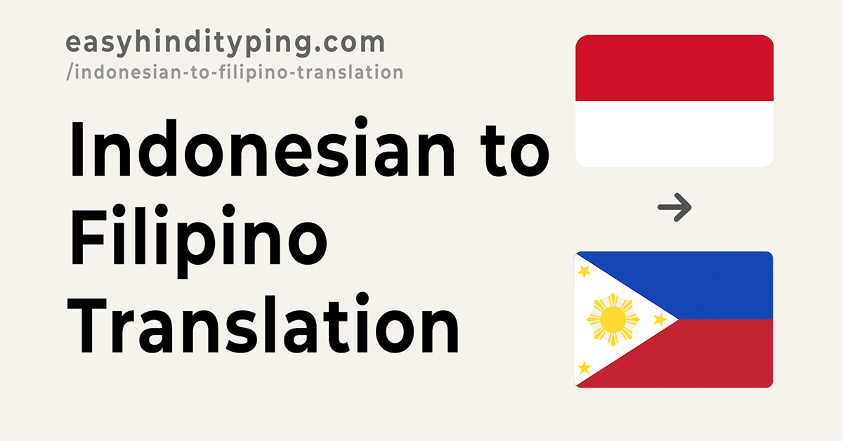 FREE Indonesian to Filipino Translation - Instant Filipino Translation